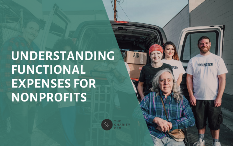 Understanding Functional Expenses for Nonprofits - The Charity CFO