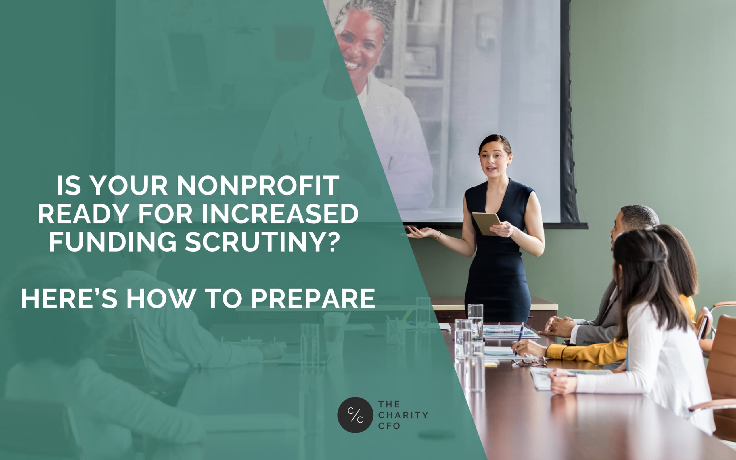 Is Your Nonprofit Ready for Increased Funding Scrutiny? Here’s How to ...