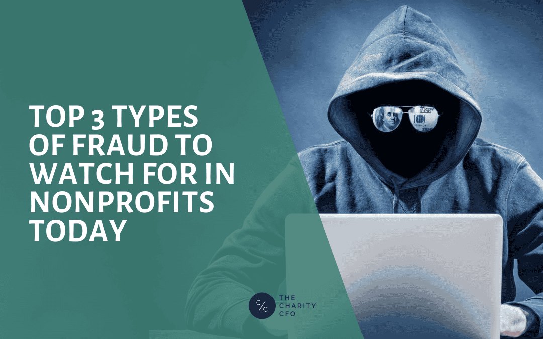 3 Types of Nonprofit Fraud to Watch Out for Today - The Charity CFO